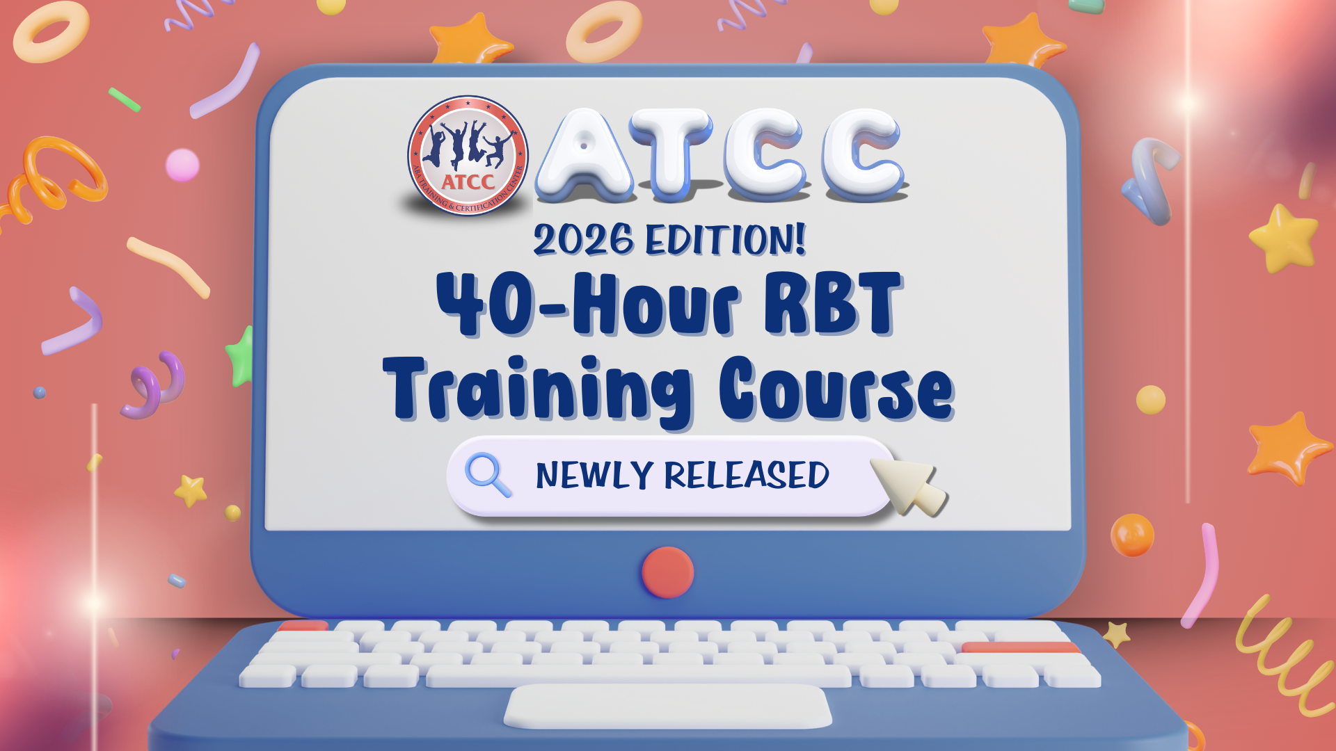 2026 RBT® Requirements Updates: ATCC®’s 40-hour RBT® Training Course 3.0