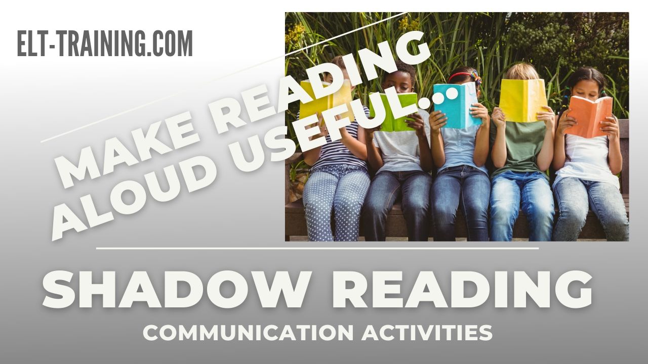 Shadow reading | ELT-Training | Jo Gakonga