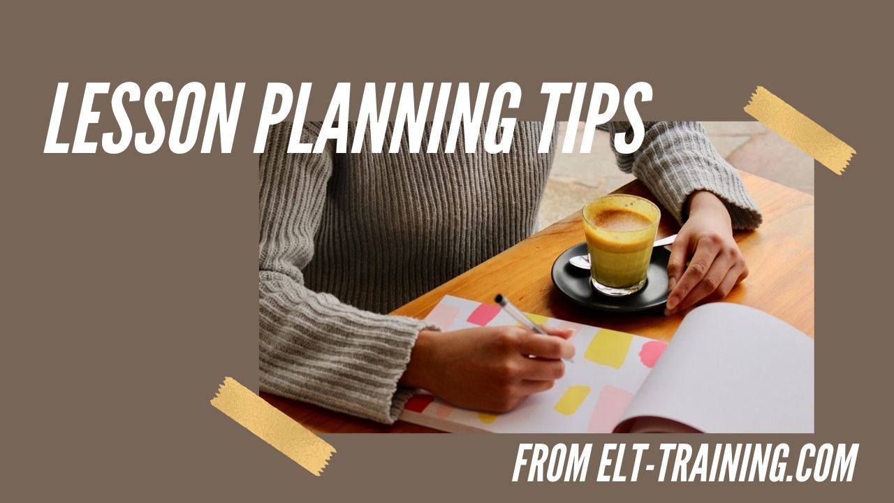 Lesson planning tips | ELT-Training | Jo Gakonga