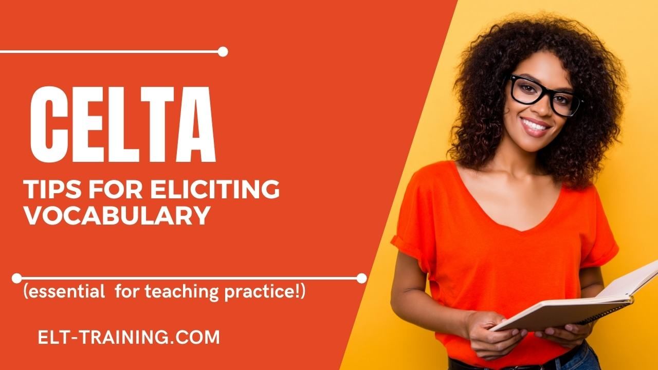 CELTA - Tips for Eliciting Vocabulary | ELT-Training | Jo Gakonga