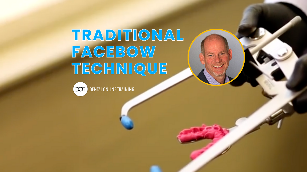 How to Use a Traditional Facebow