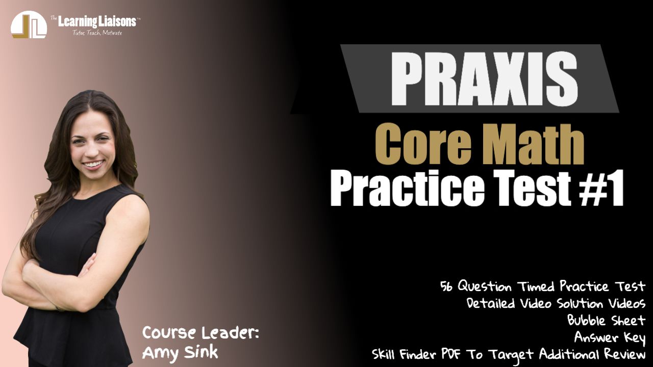 The Free Praxis Core Practice Test | The Learning Liaisons