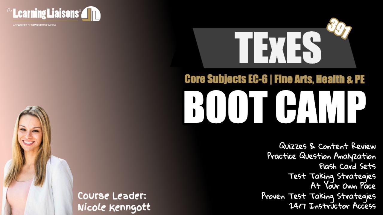 TExES 391 Core EC-6 Fine Arts, Health & PE Boot Camp [1 Year Access]