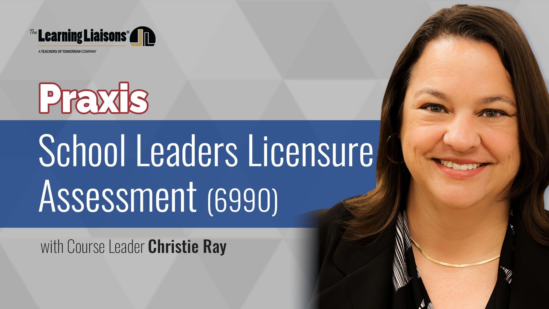 Praxis 6990 School Leaders Licensure Assessment Boot Camp [1 Year Access]