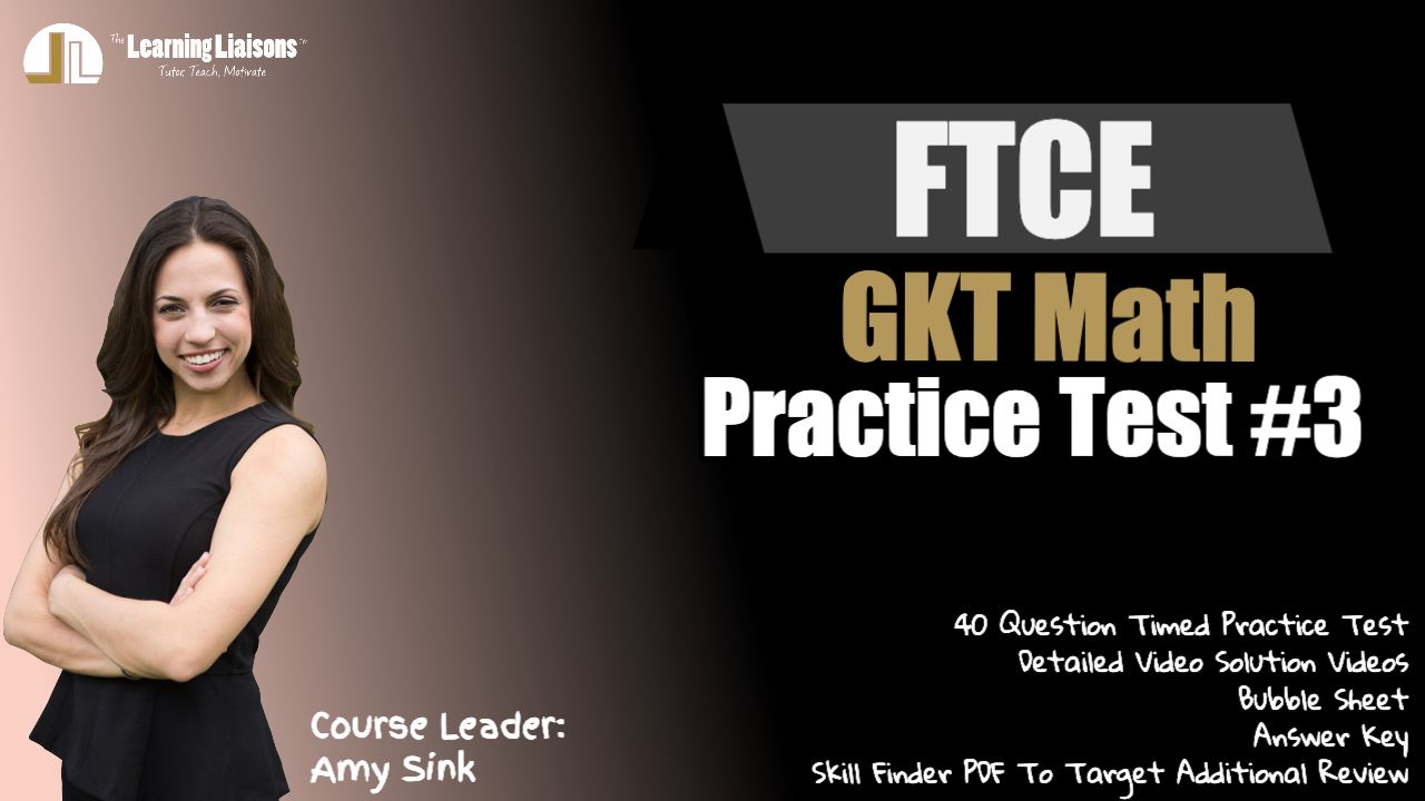 FTCE GKT Math Practice Test 3
