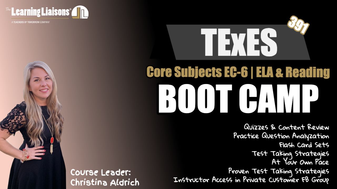 TExES 391 Core EC-6 ELAR Boot Camp [1 Year Access]
