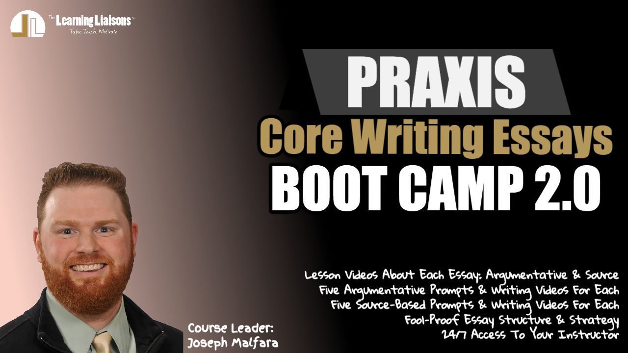 Praxis Core Writing Essay Boot Camp 2.0 [1 Year Access]