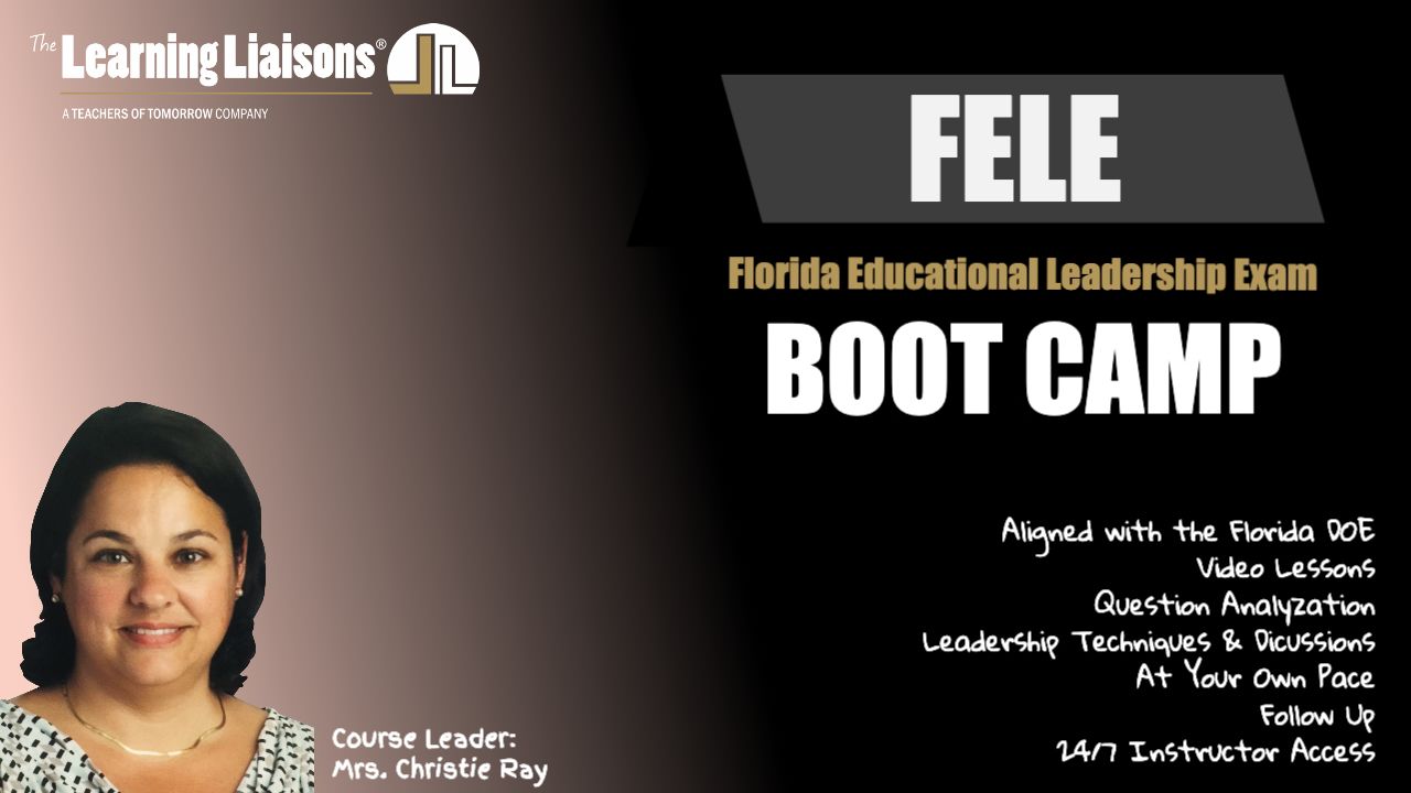 Florida Educational Leadership Exam Boot Camp 2.0 [1 Year Access]