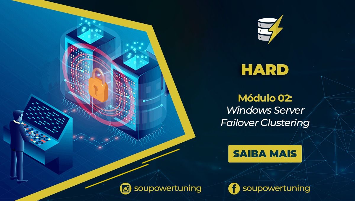 HADR | Módulo 02: Windows Server Failover Clustering