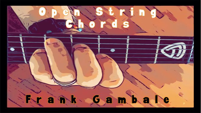 OPEN STRING CHORDS - BOOK ONE: OPEN E.
