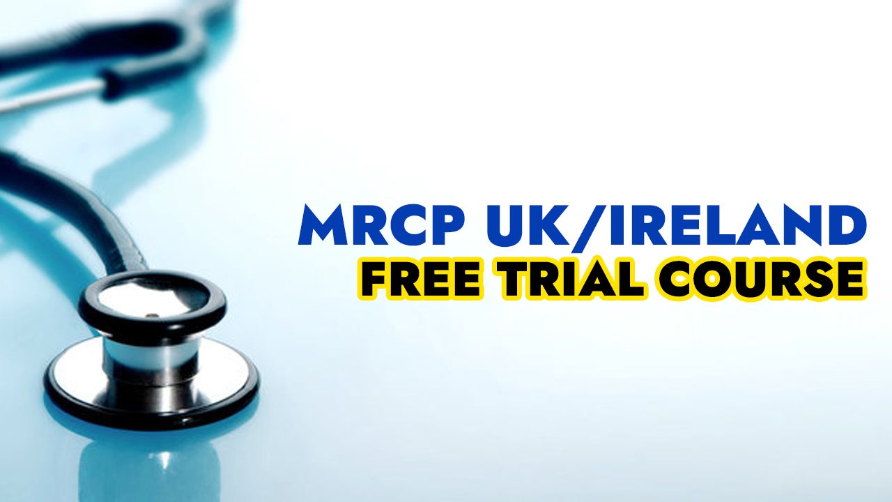MRCP UK/Ireland Free Trial Course - SsAcademy